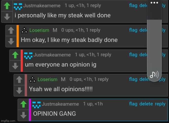 Hell yeah who else an opinion - Imgflip