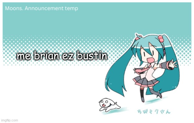 Moons. miku announcement temp - Imgflip