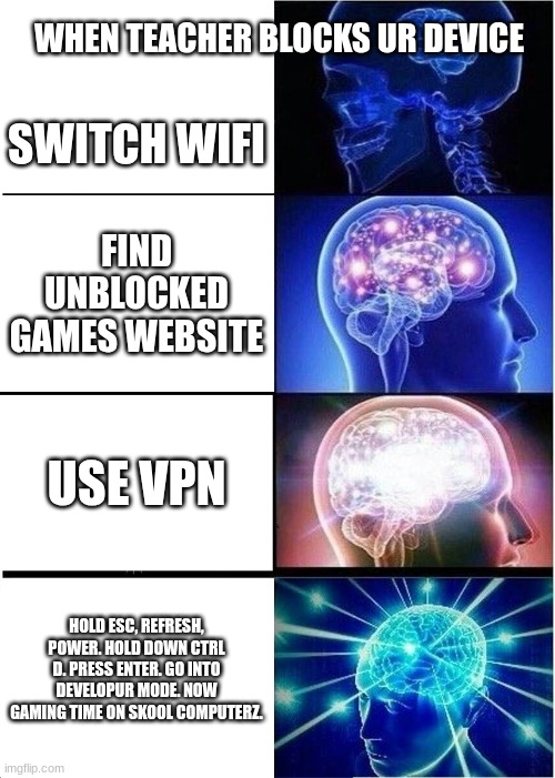 WHEN TEACH BLOCKZ UR DEVICE - Imgflip