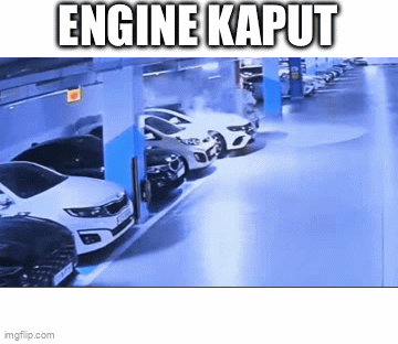 Engine kaput - Imgflip