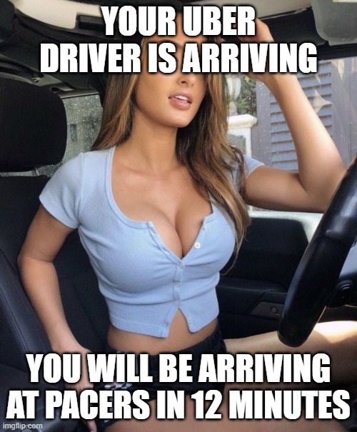 When this is your Uber driver - Imgflip
