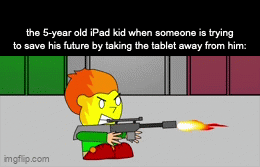 "I wAnT iPaD. wAaAaAaAaAaAaAaA" - Imgflip