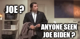 No Joe in the Media? - Imgflip