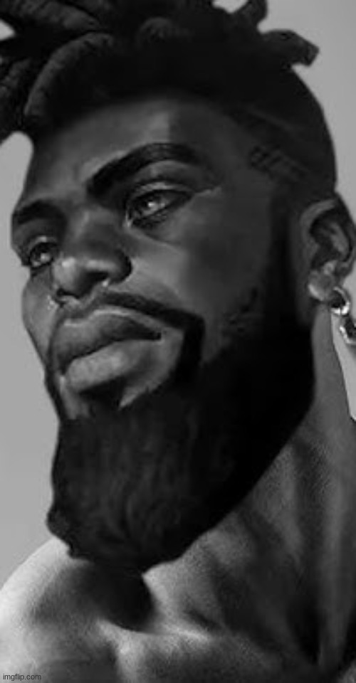 gigachad more like ni- - Imgflip