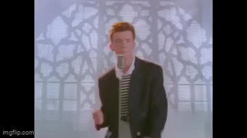 Rickrolling y'all in 2025 - Imgflip