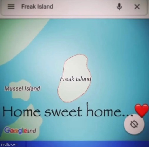 Freak island - Imgflip