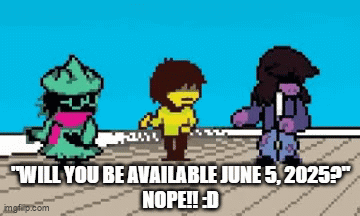 Deltarune Chapters 3 & 4 POSSIBLE release date confirmed! - Imgflip