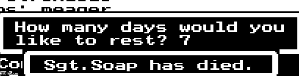 Sgt.Soap is no longer with us, press F for respects. It’s me and Ducc ...