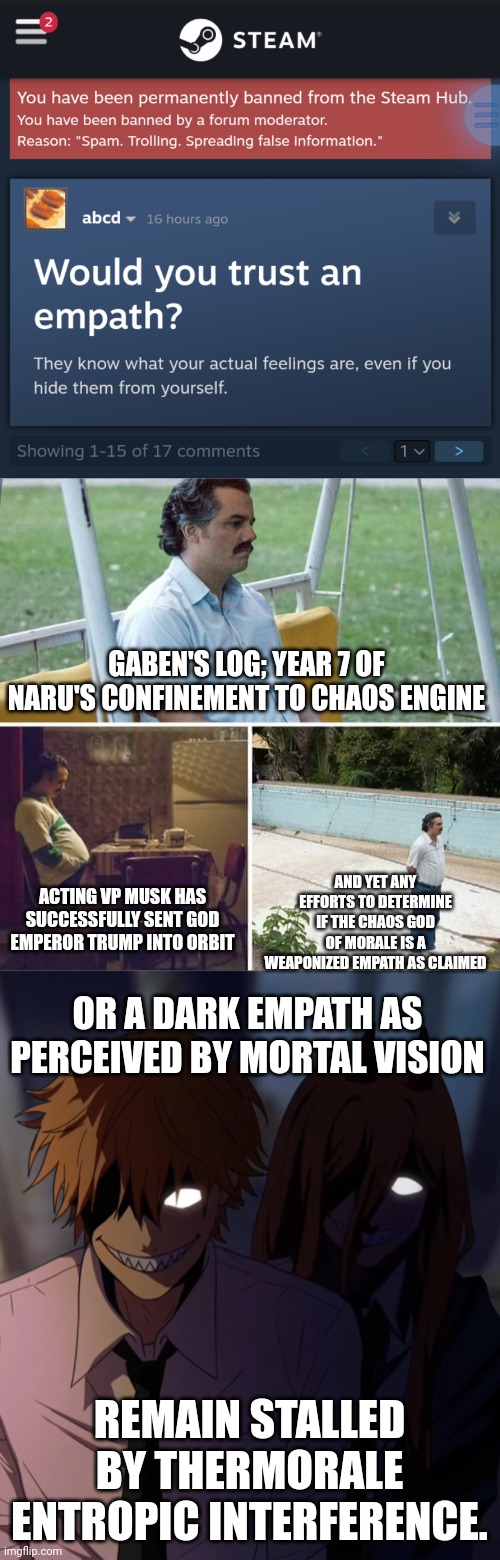 Image tagged in memes,sad pablo escobar,denji and power grin - Imgflip