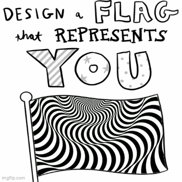 Design a flag that represents you - Imgflip