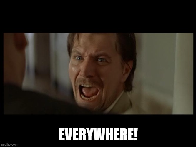 Gary Oldman Everyone - Imgflip