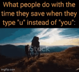 What people do with time saved meme - Imgflip