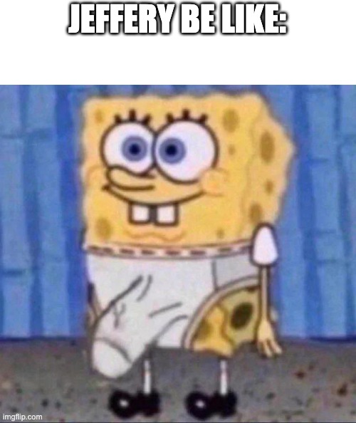 spongebobs willy - Imgflip