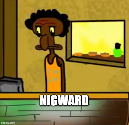 Nigward - Imgflip