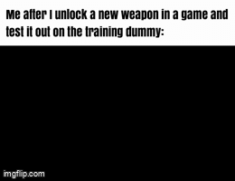 Image tagged in gifs,game,video game,weapon,training,dummy - Imgflip
