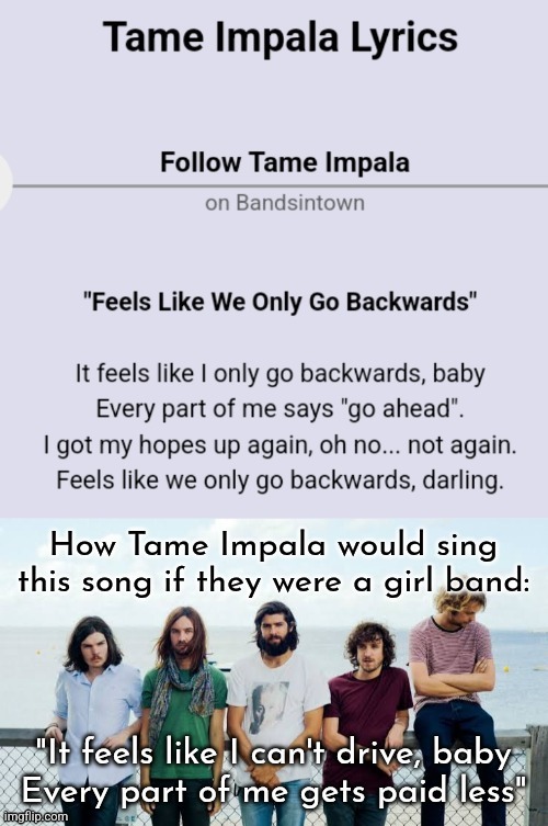 Even if you don't listen to tame impala, you'll laugh at this meme ...