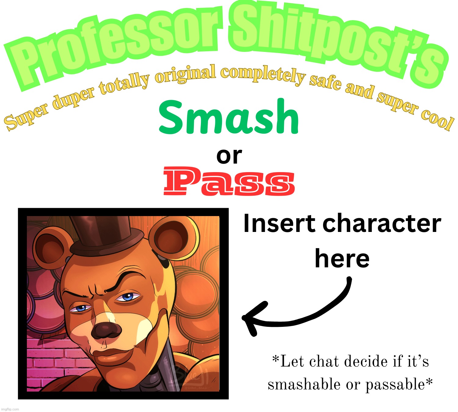 Professor Shitpost's smash or pass - Imgflip