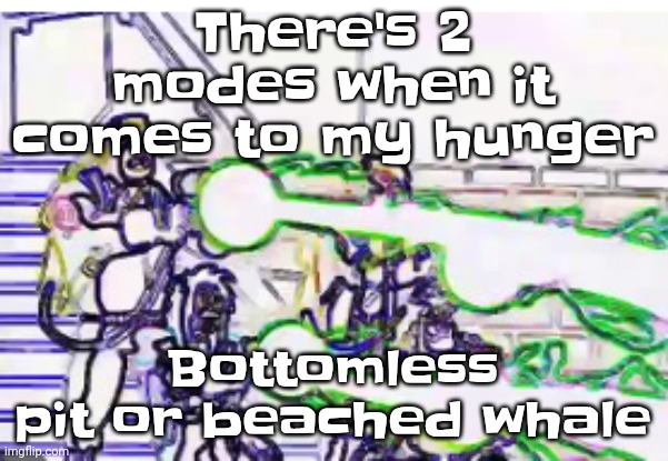 When I'm I'm beached whale mode I don't eat at all - Imgflip