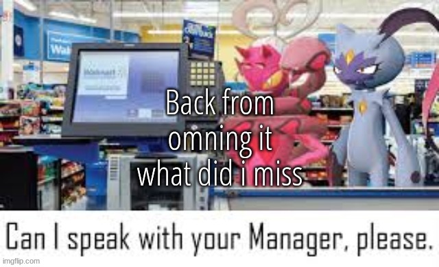 Can i speak with your manager please - Imgflip