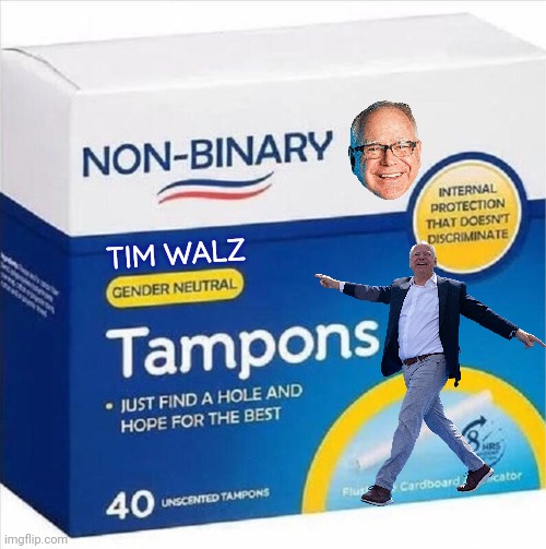 Tim Walz Gender Nuetral Tampons - Imgflip