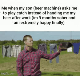 Image tagged in gifs,son,catch,sober,happy,finally - Imgflip