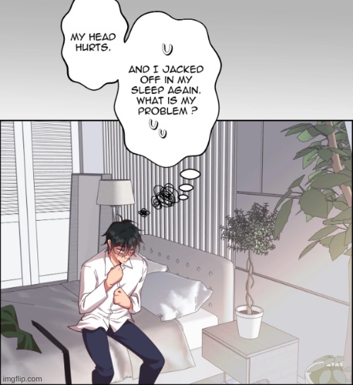 BRO PRO TIP STOP JACKING OFF IN YOUR SLEEP - Imgflip