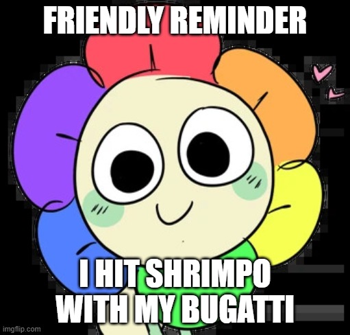 Dandy's Friendly Reminder - Imgflip