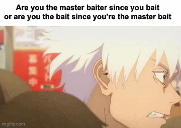 Are you the master baiter - Imgflip