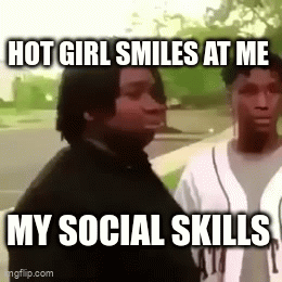 social skills disapering - Imgflip