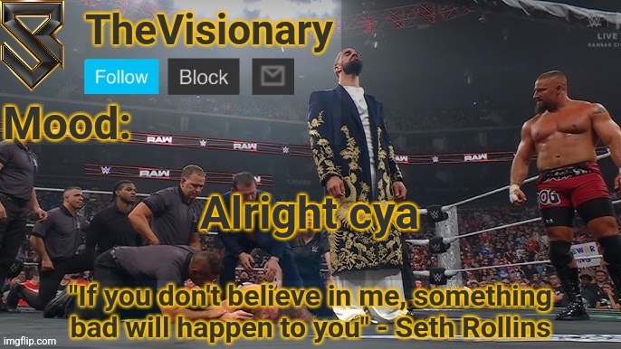 I'll be on later in the night if 4sto doesn't come online by then - Imgflip