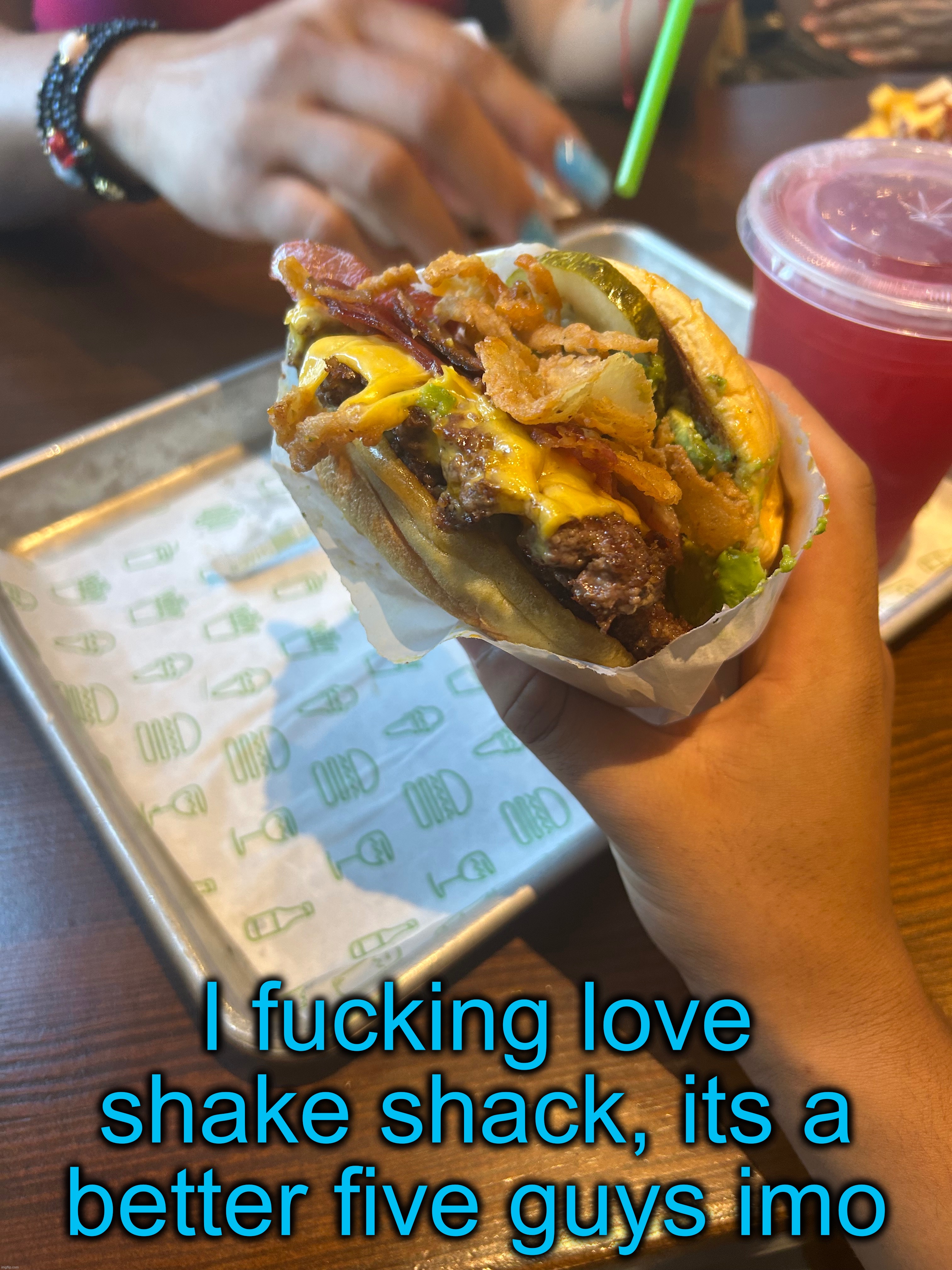 Everytime i go to NYC me and my grabdma always go to a shake shack but ...