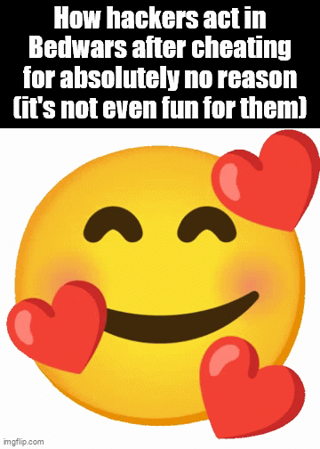 Gotta love them - Imgflip