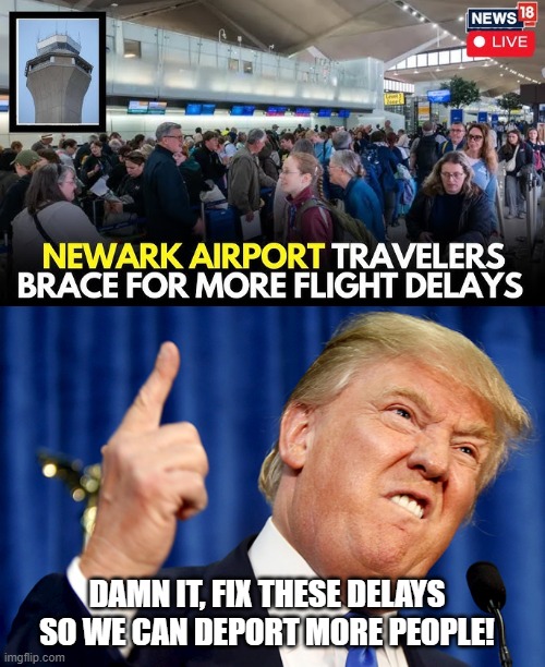 Delayed Deportation - Imgflip