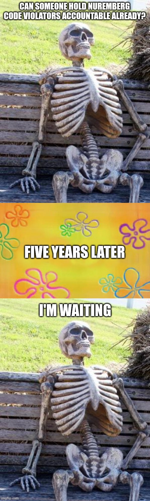Image tagged in memes,waiting skeleton,spongebob time card background ...