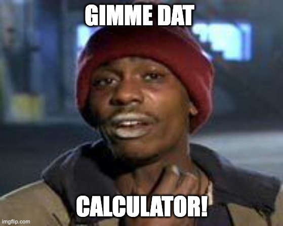 Tyrone Biggums The Addict - Imgflip