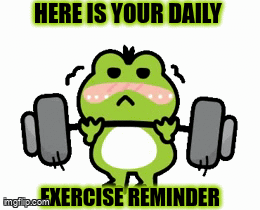 Exercise reminder - Imgflip