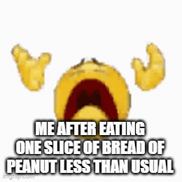 Starving at 11:30 am - Imgflip