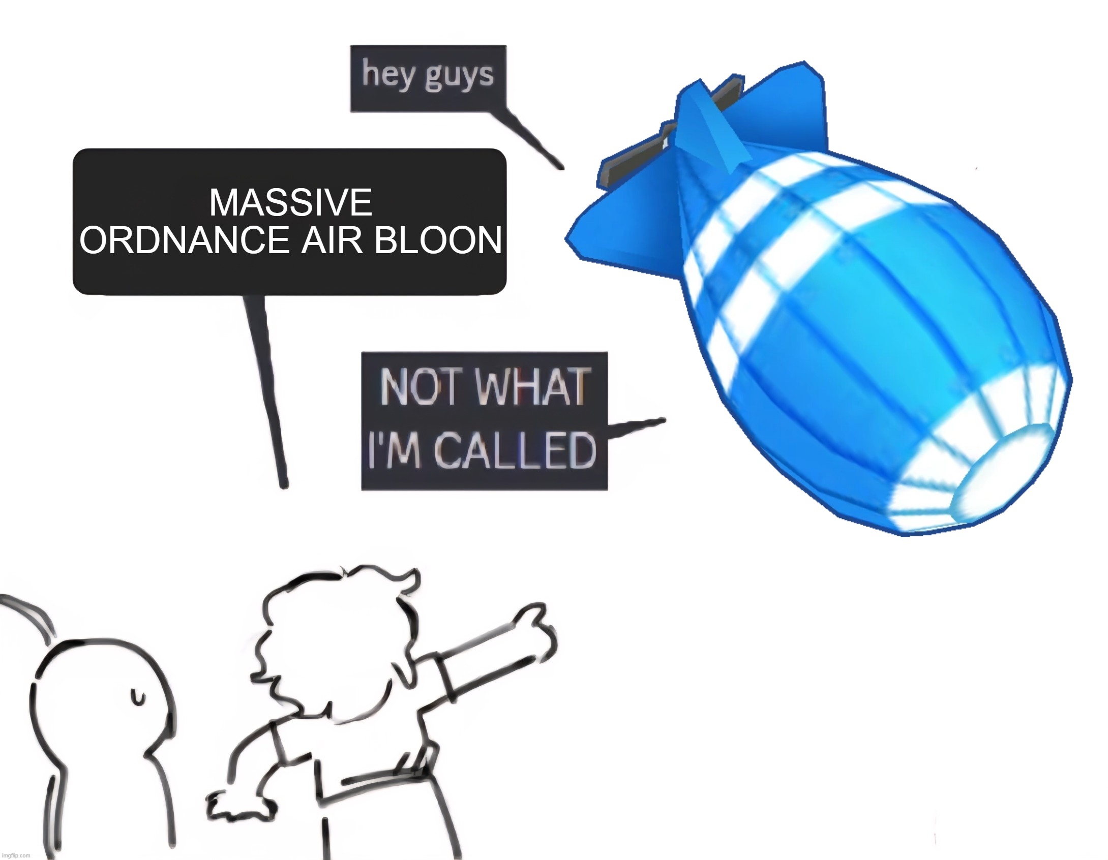 not what im called - Imgflip