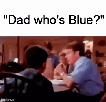 "Dad, what is ___" - Imgflip