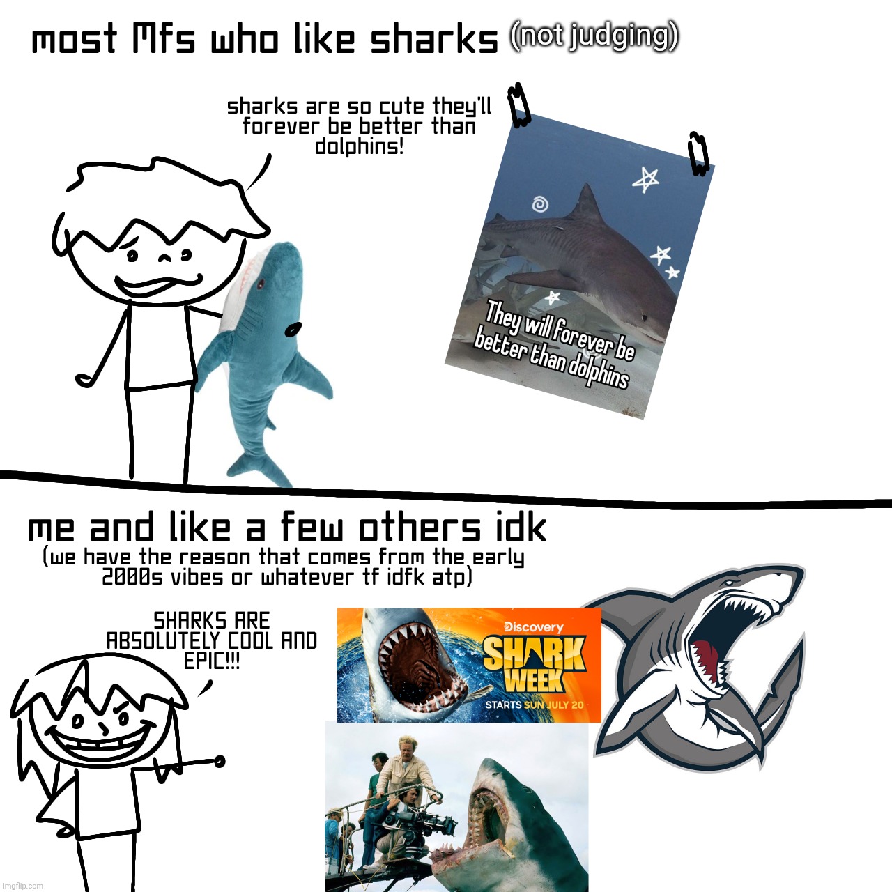 Sharks just cool af - Imgflip