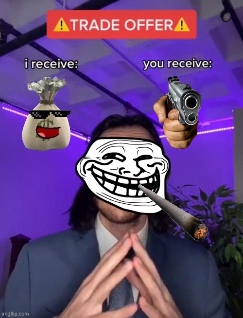 Trade Offer - Imgflip