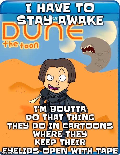 Dune the toon - Imgflip