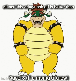 bowser dance - Imgflip