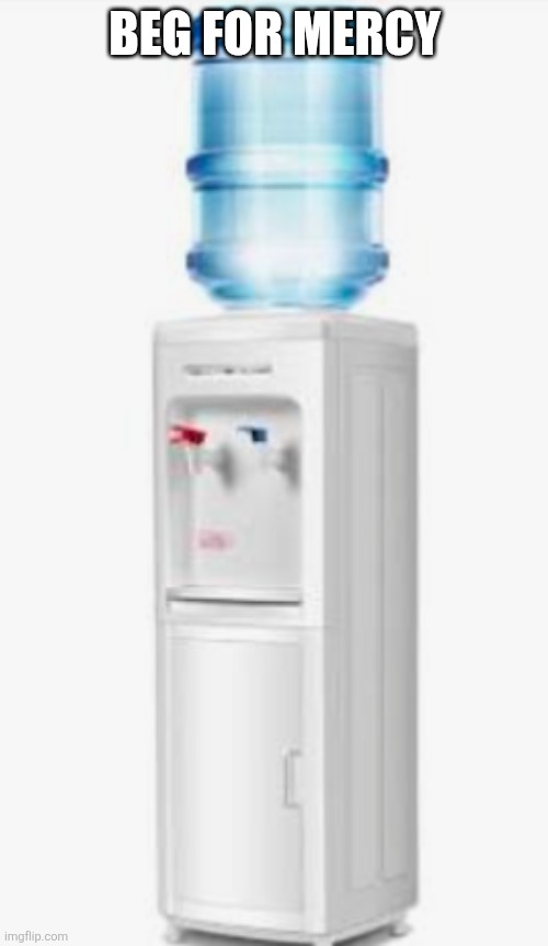 Beg for Mercy - Imgflip