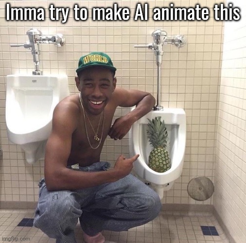 Tyler, the Creator and a pineapple on a urinator - Imgflip