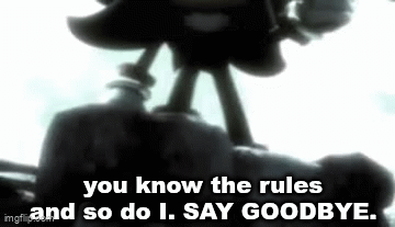 SAY GOODBYE - Imgflip