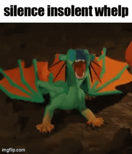 silence insolent whelp - Imgflip