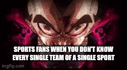 I don't care about sports bro just let me enjoy my nerdy things - Imgflip