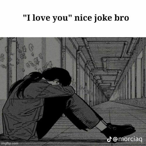 I am actually scared what if someone IRL said that to me what am i ...