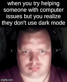 *visible screaming* - Imgflip